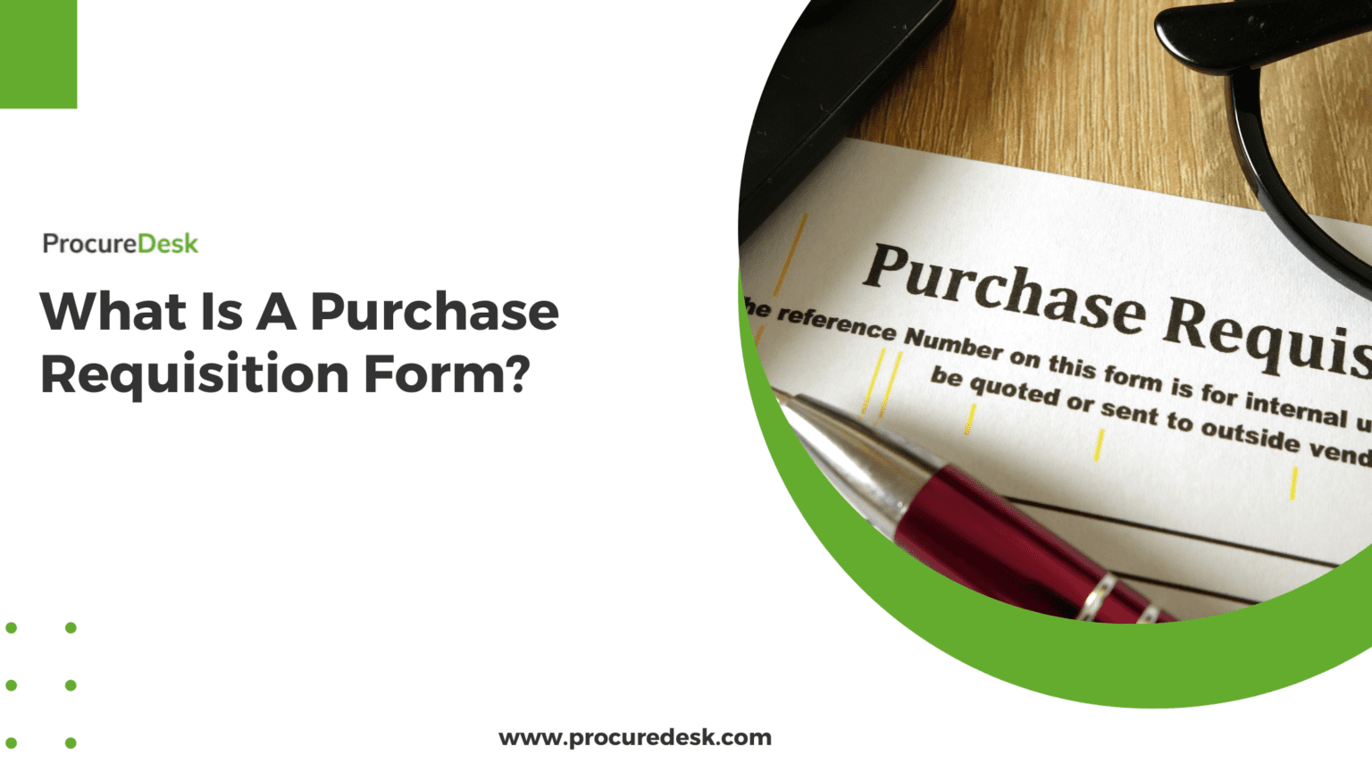 What Is A Purchase Requisition Form? - ProcureDesk
